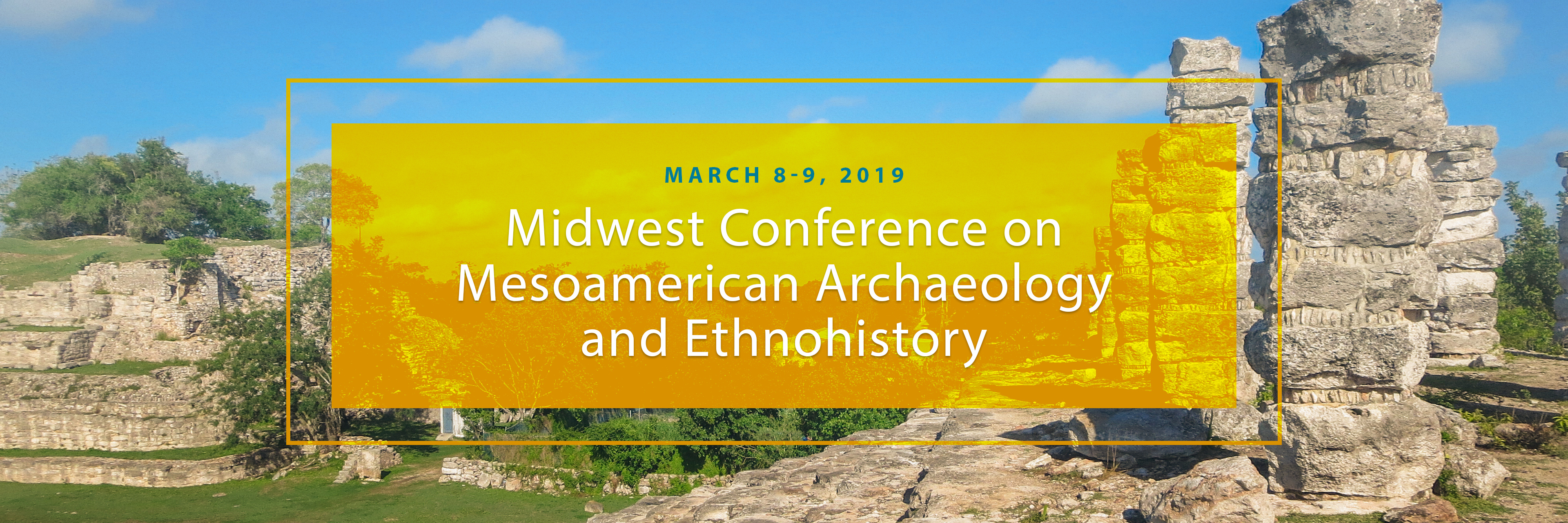 Midwest Conference on Mesoamerican Archaeology and Ethnohistory | Latin ...